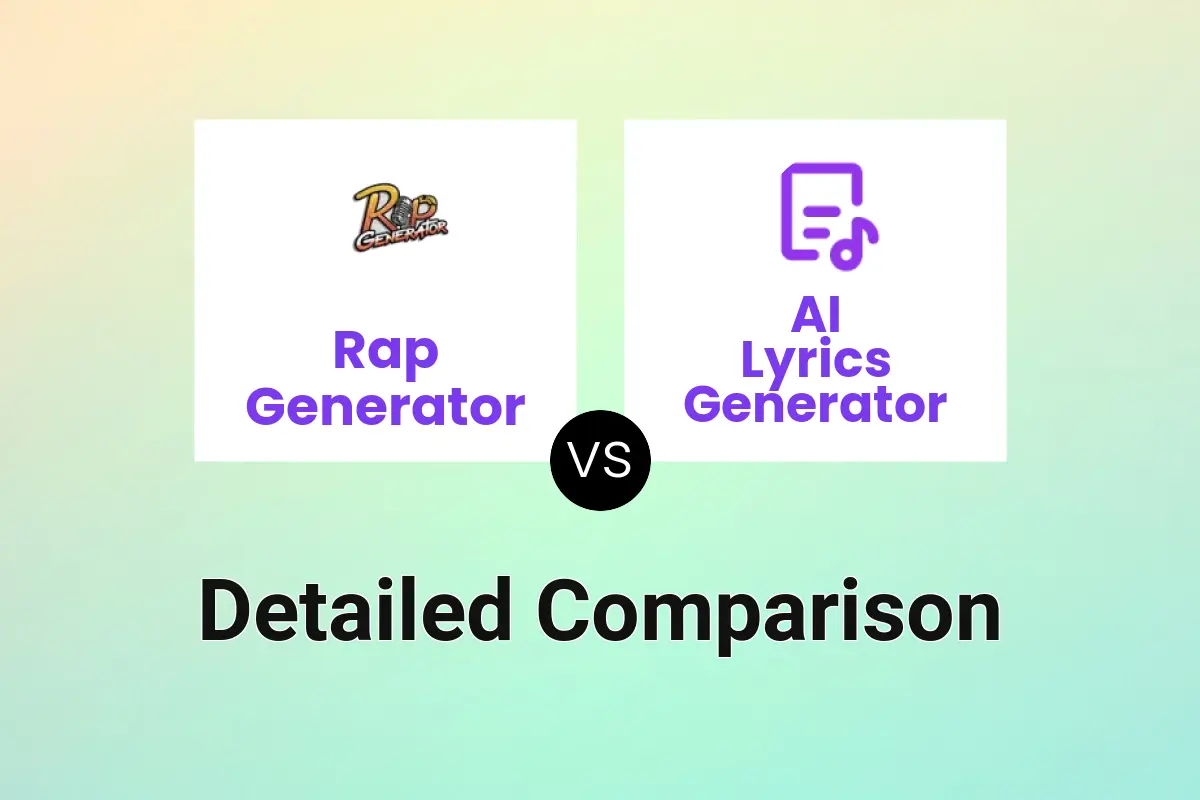 Rap Generator vs AI Lyrics Generator Detailed comparison features, price