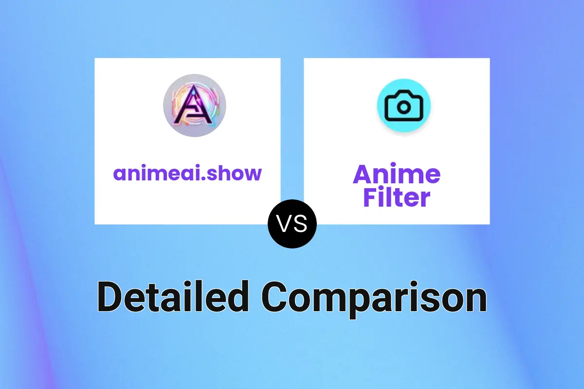 animeai.show vs Anime Filter Detailed comparison features, price