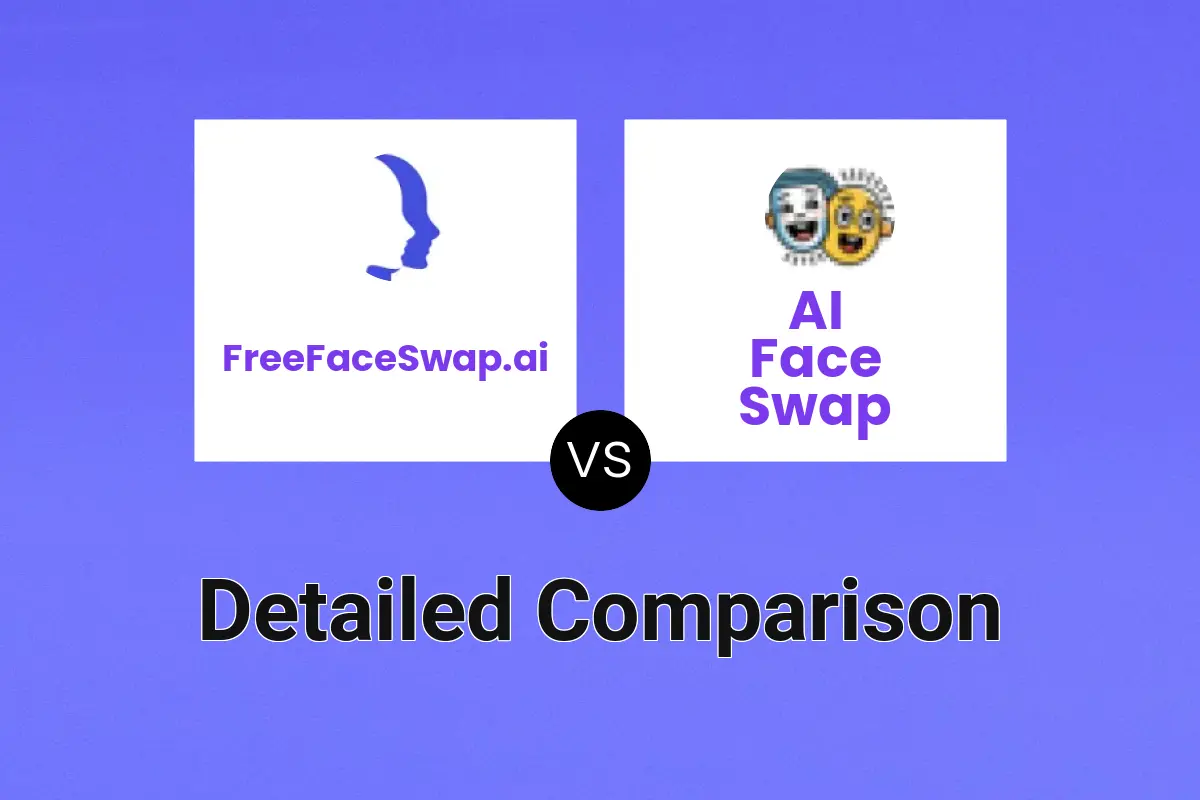 FreeFaceSwap.ai vs AI Face Swap Detailed comparison features, price