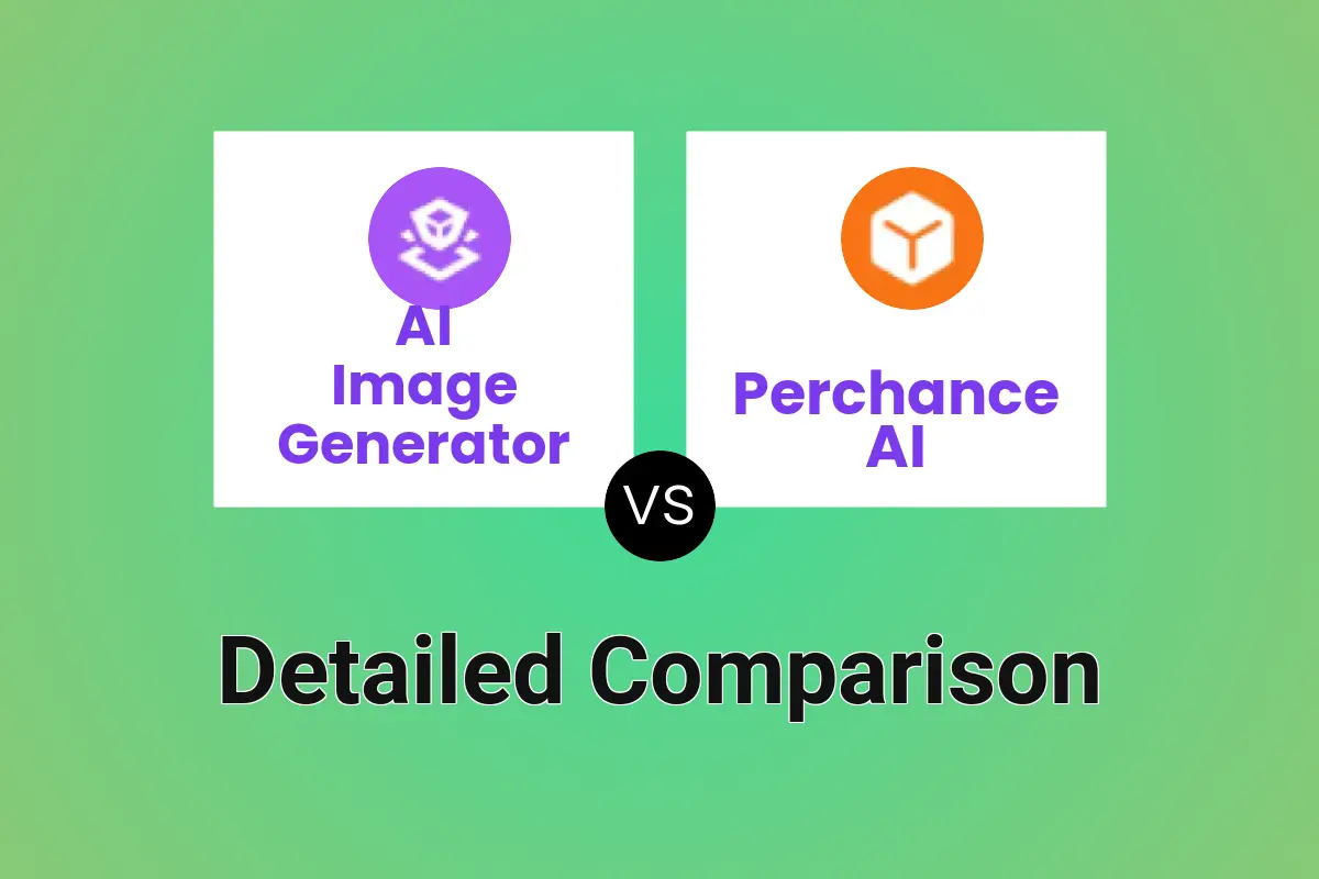 AI Image Generator vs Perchance AI Detailed comparison features, price