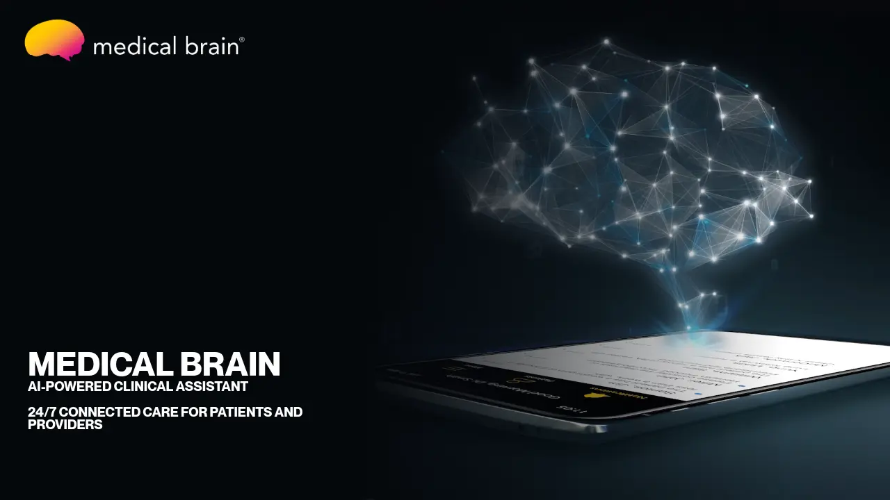 Medical Brain - AI-Powered Clinical Assistant for 24/7 Connected Care