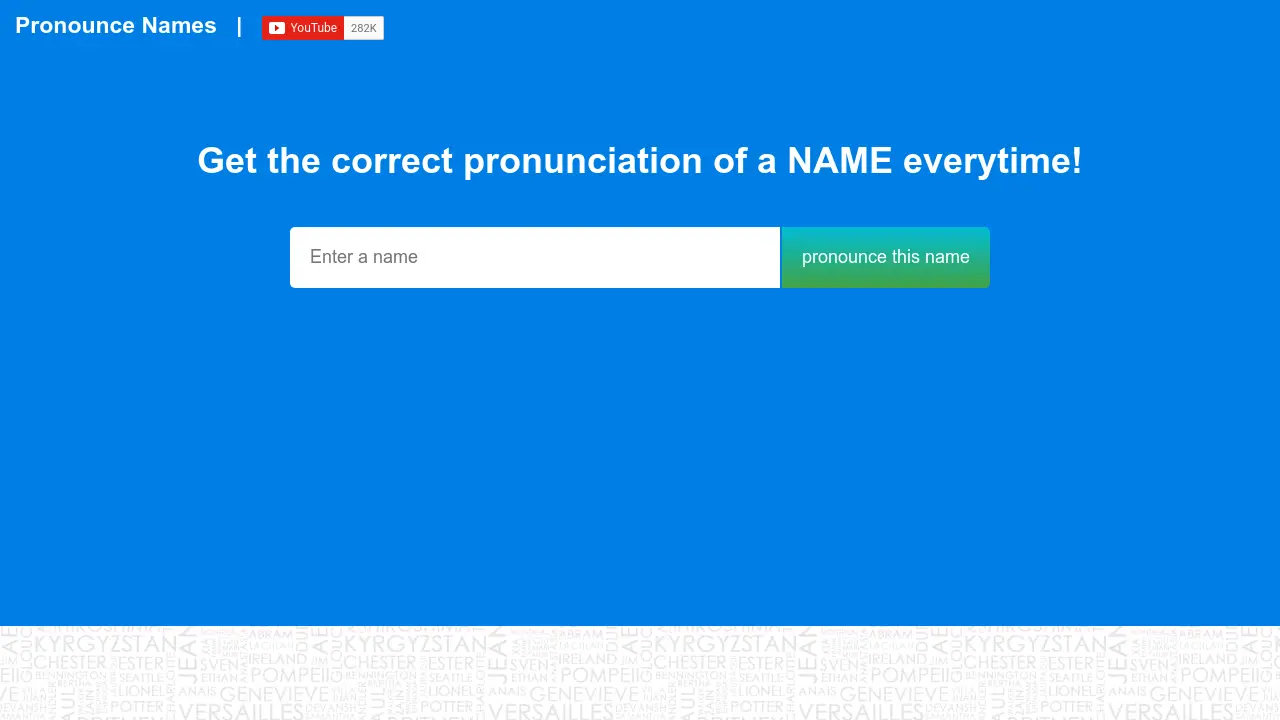 Pronounce Names - Get the correct pronunciation of any name every time