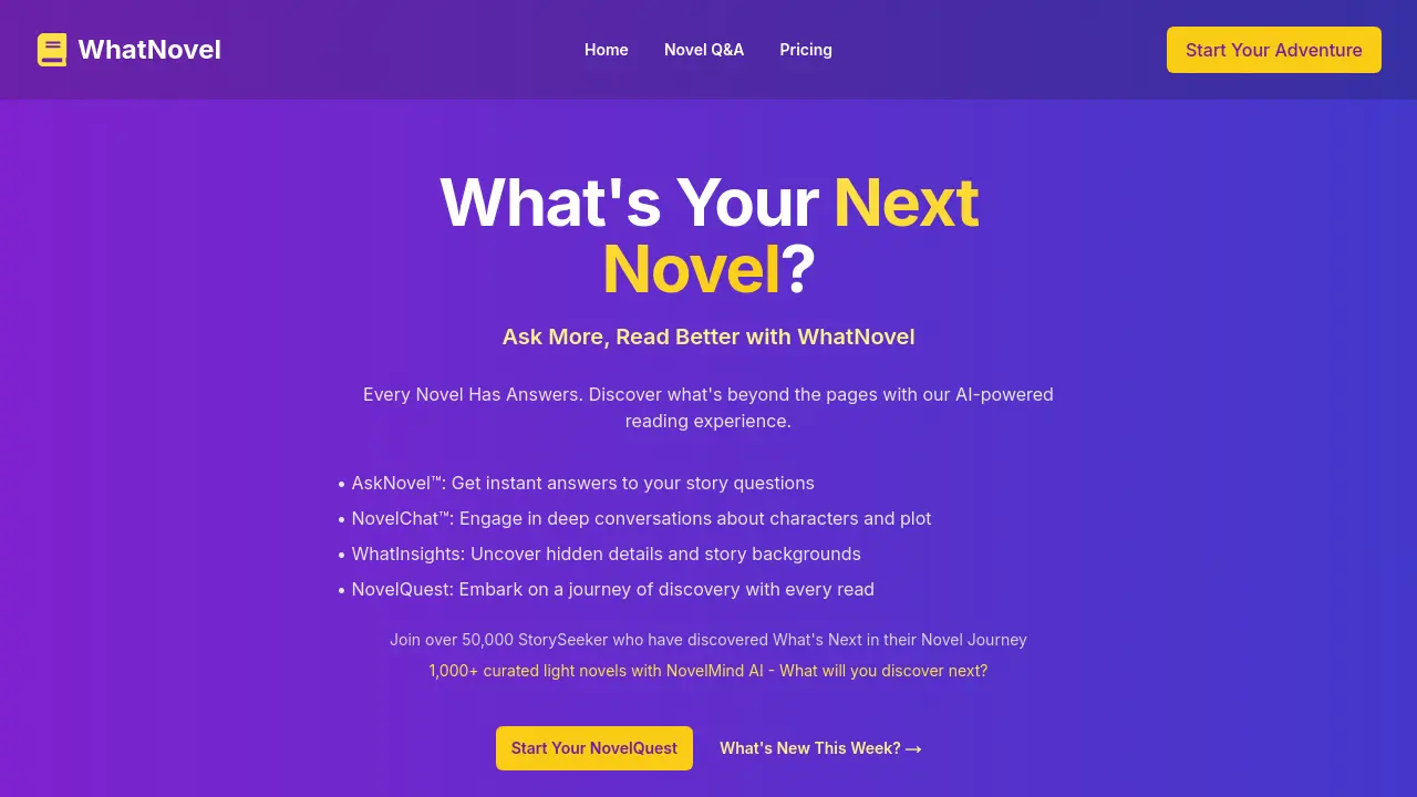 WhatNovel - Ask More, Read Better with AI-Powered Novel Exploration